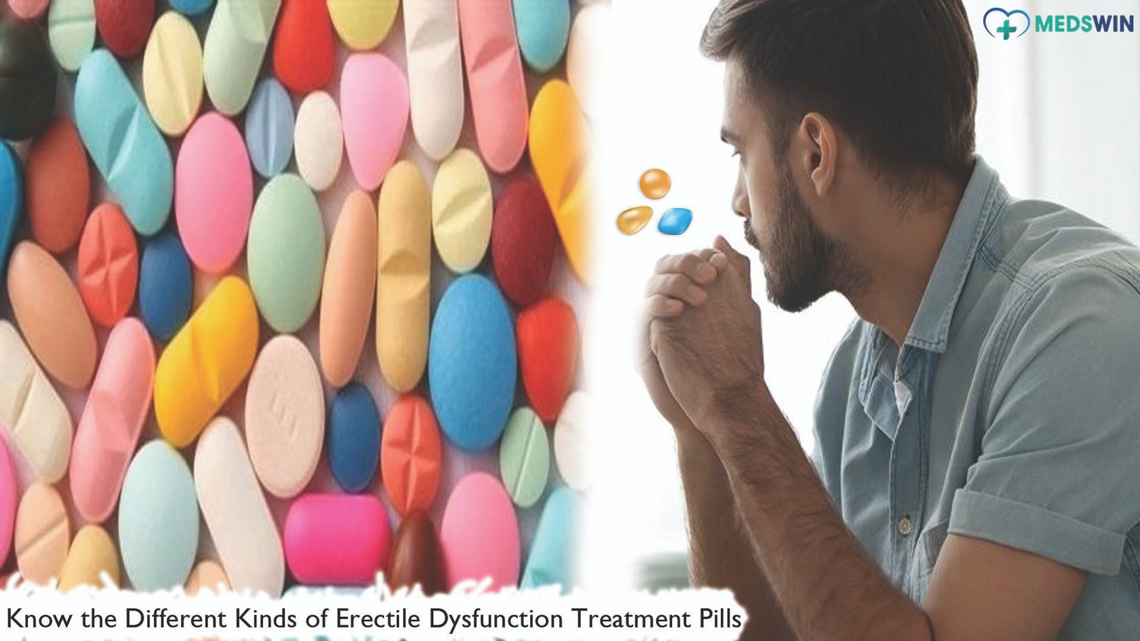 Erectile Dysfunction Treatment Pills : Know the Best Different Kinds 4